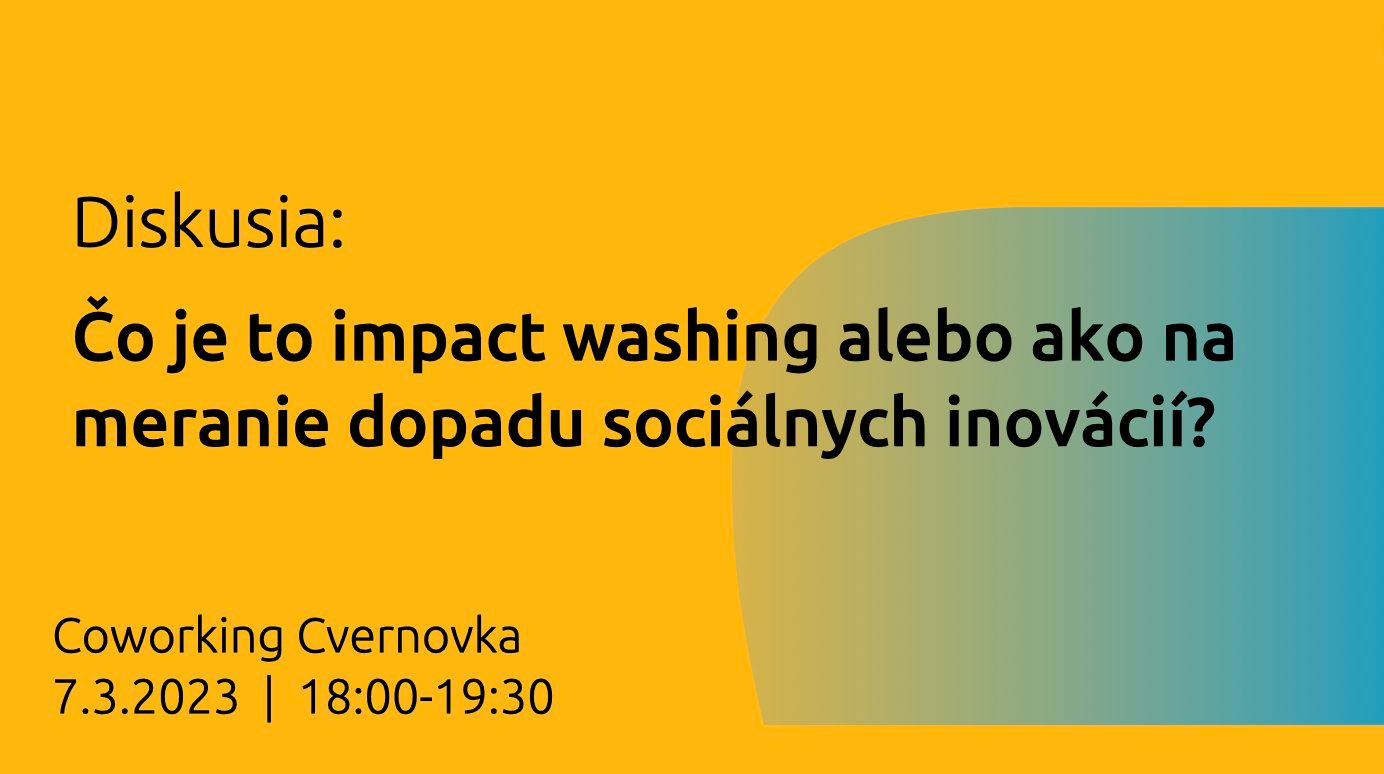 Diskusia: Čo je to Impact Washing alebo ako na meranie dopadu ...